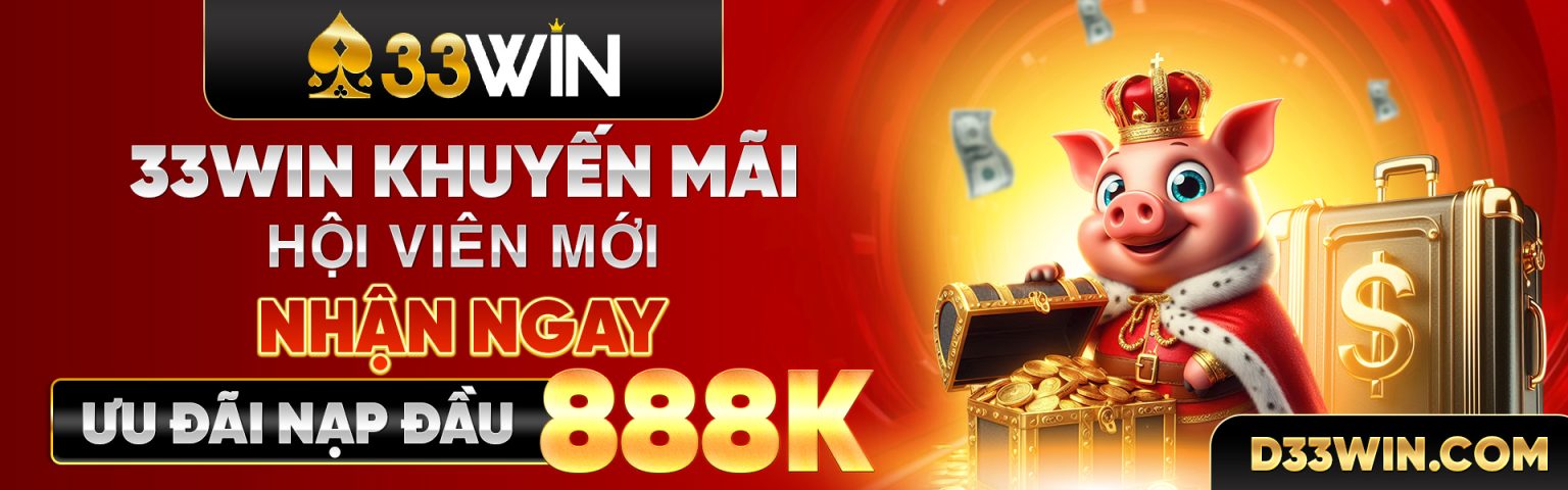 33WIN – 33WIN COM Sân Chơi Cá Cược Đẳng Cấp 2025